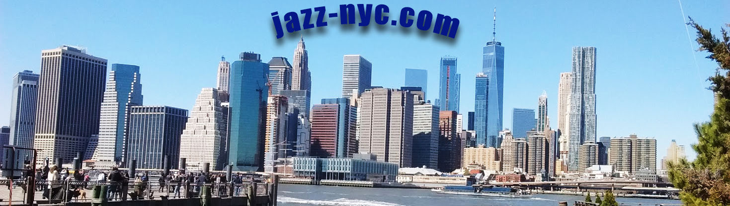Daily Live Jazz Music Events In NYC Metro Area